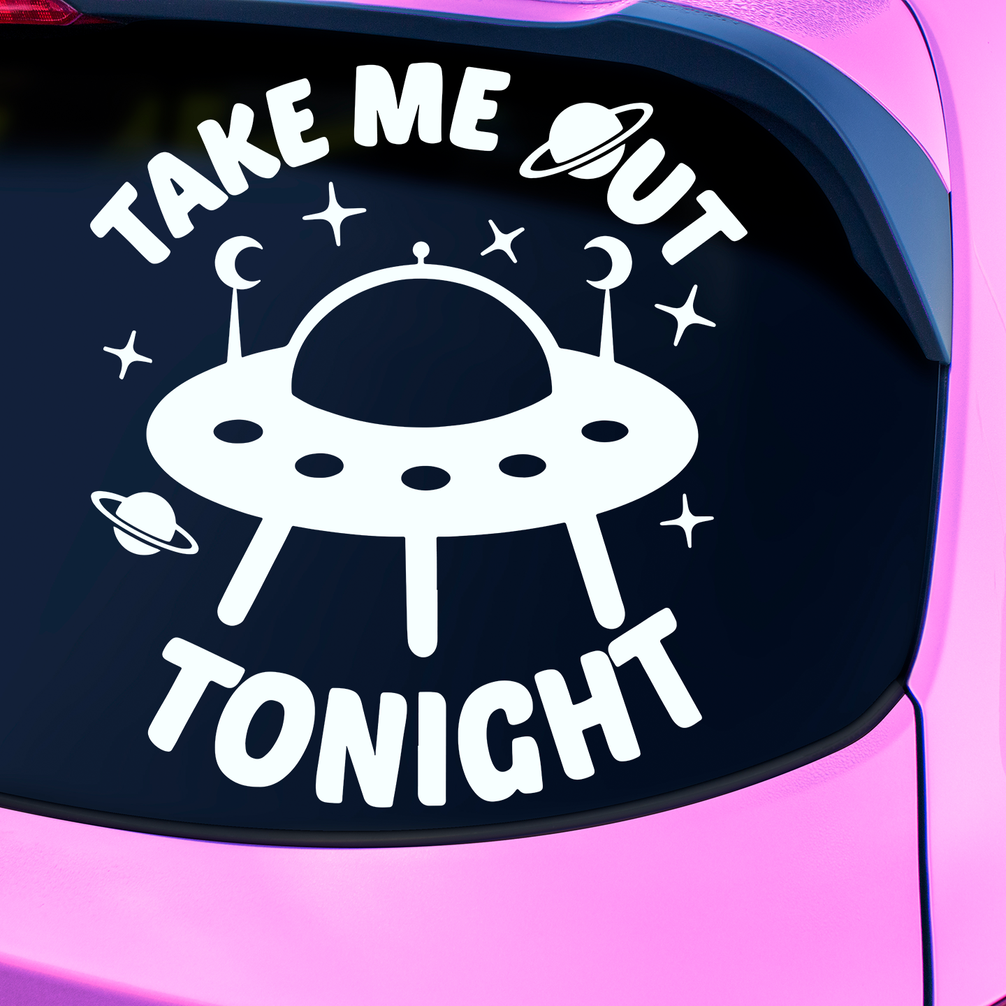 UFO Take Me Out Tonight Sticker | Funny Outer Space Decals – Pet ...